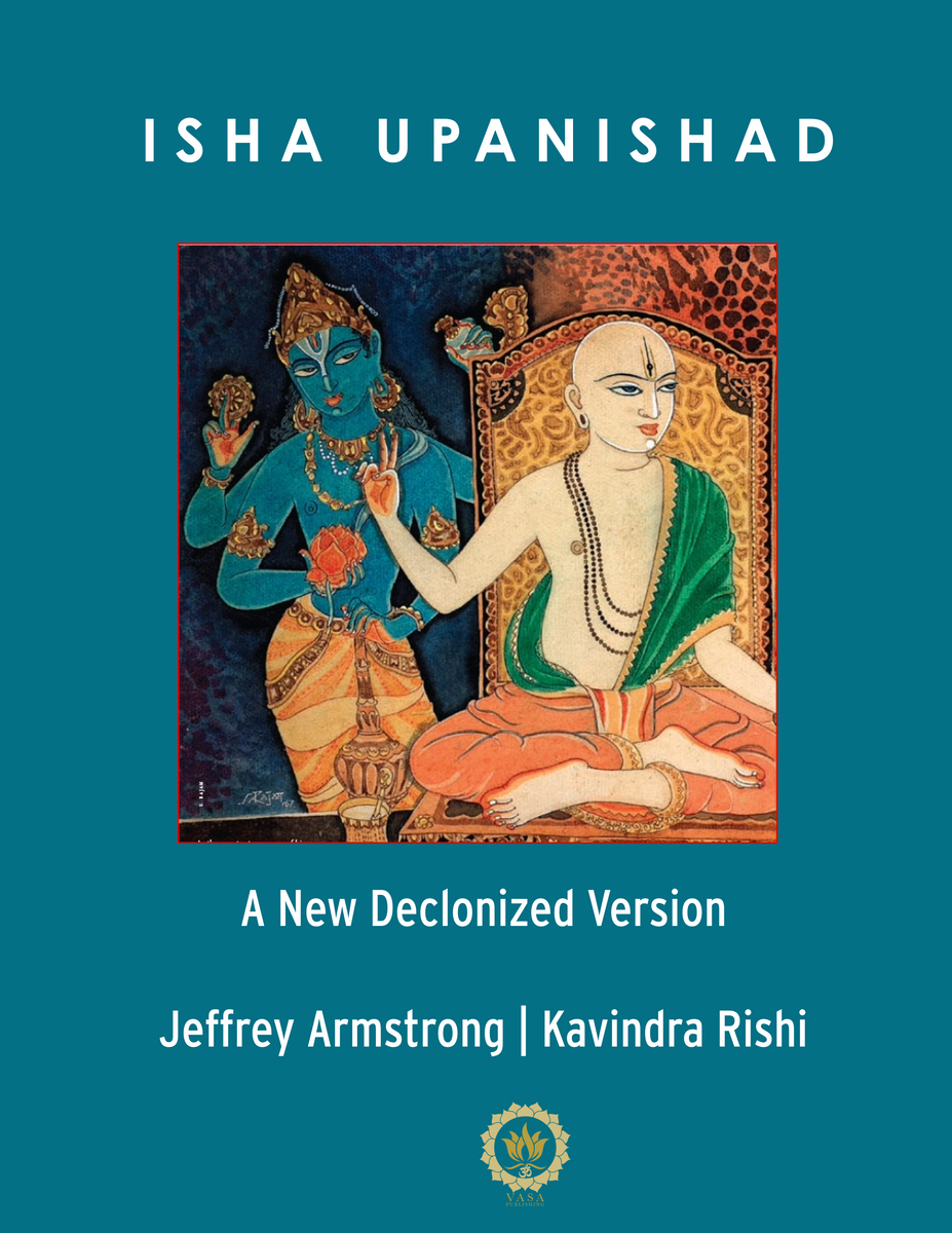 Isha Upanishad - A New Decolonized version by Jeffrey Armstrong (PDF B