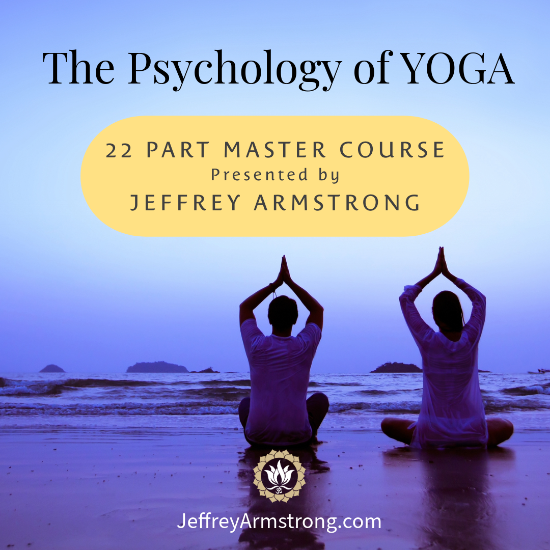The Psychology of Yoga Master Class (22 classes)– Jeffrey Armstrong